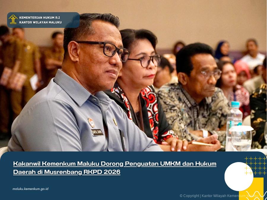 KAKANWIL KEMENKUM MALUKU DORONG PENGUATAN UMKM DAN HUKUM DAERAH DI ...
